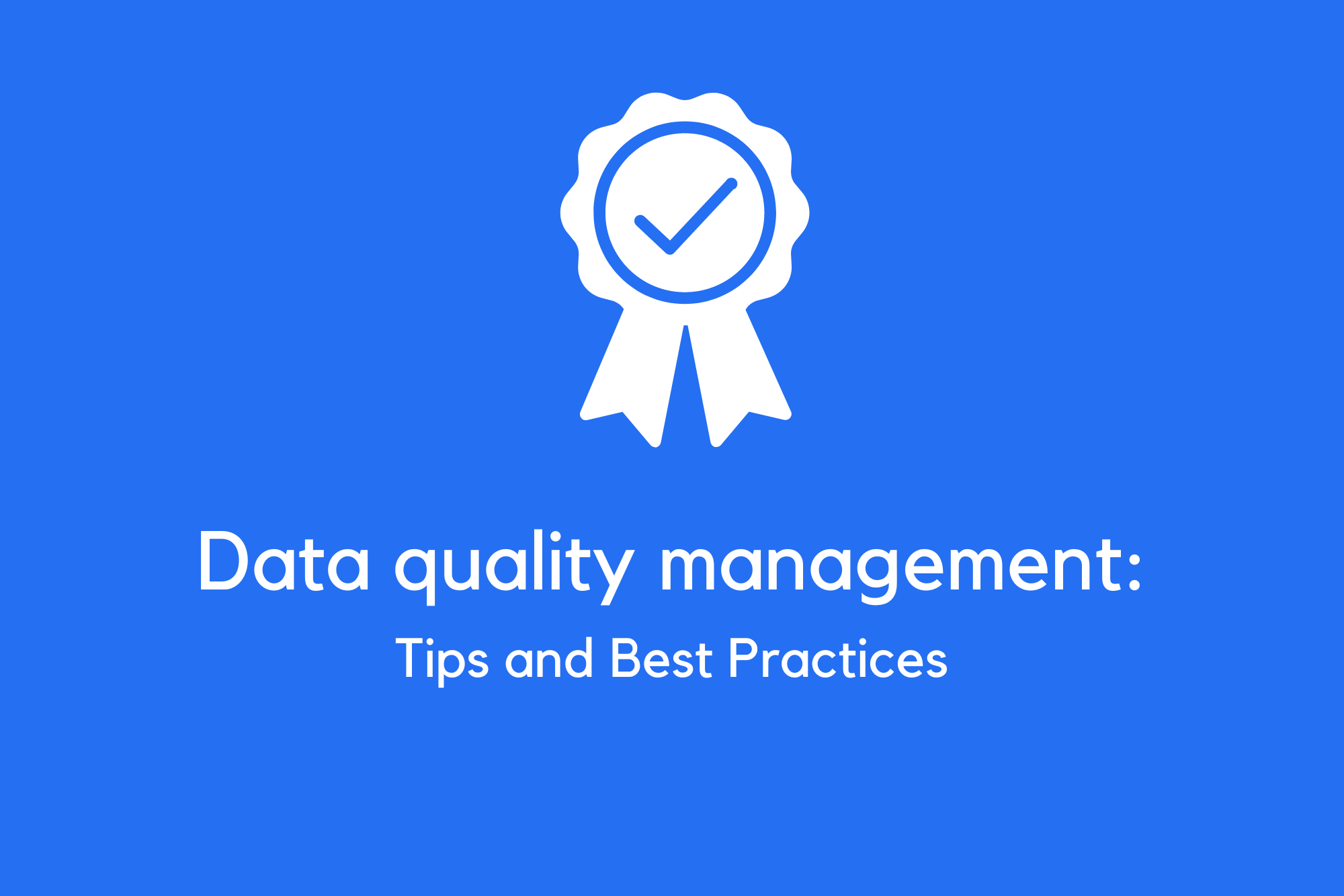 Decube Data Quality Management Tips And Best Practices For Reliable Data